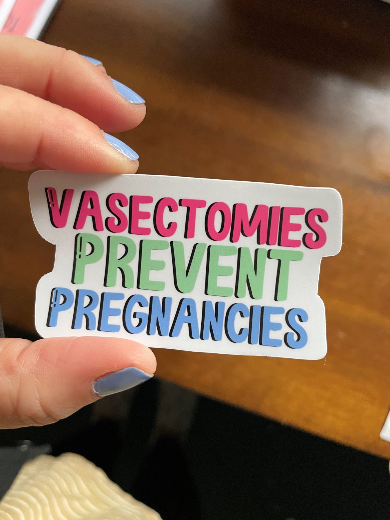 Vasectomies Prevent Pregnancies Vinyl Sticker – Stone Donut Design