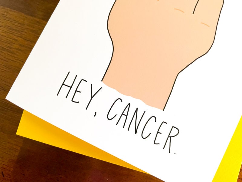 Hey Cancer Middle Finger Chemo Card by StoneDonut Design – Stone Donut ...